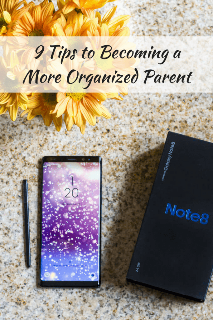 9 Tips to Becoming a More Organized Parent